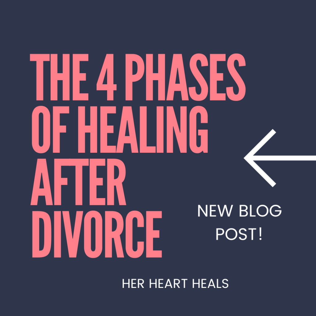 The 4 Phases of Divorce Healing—Where Are You in Your Comeback Era?